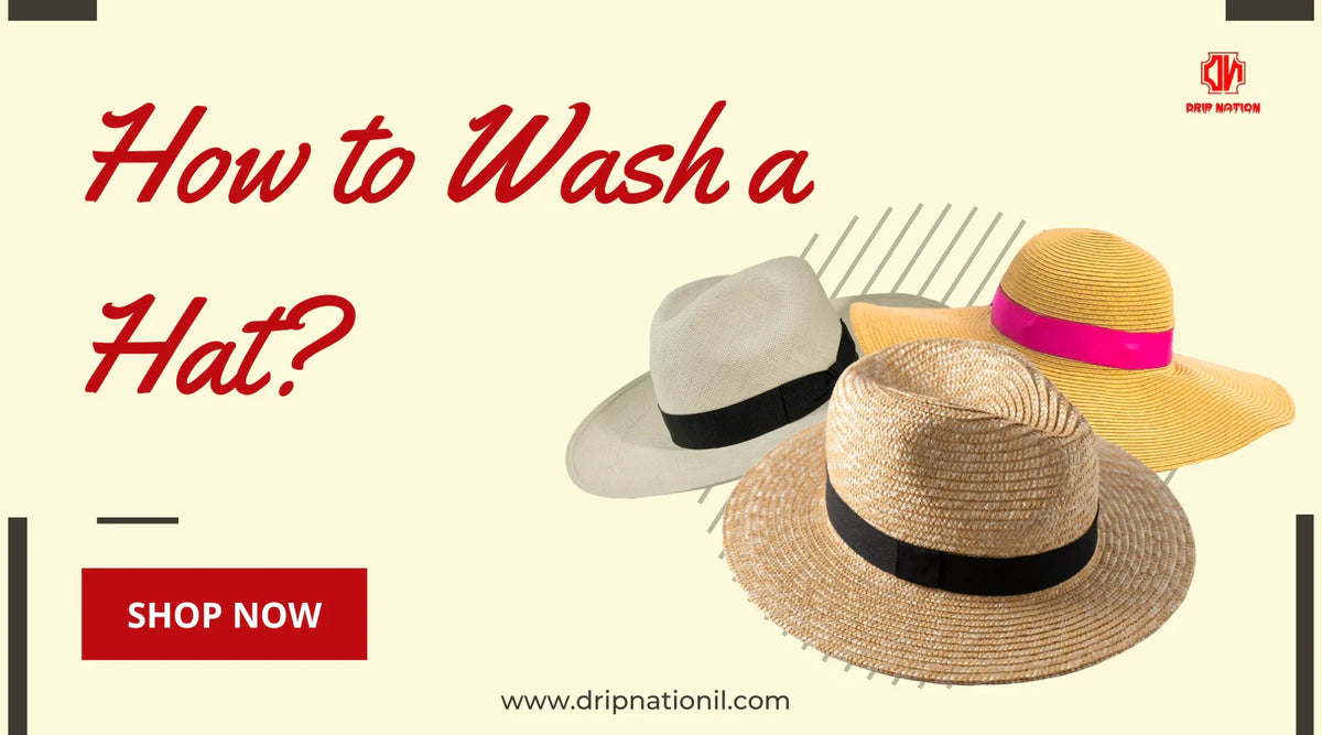 Essential Tips: How to Wash a Hat the Right Way – Drip Nation IL